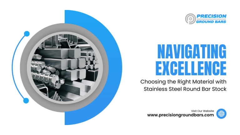 Choosing the Right Material with Stainless Steel Round Bar Stock